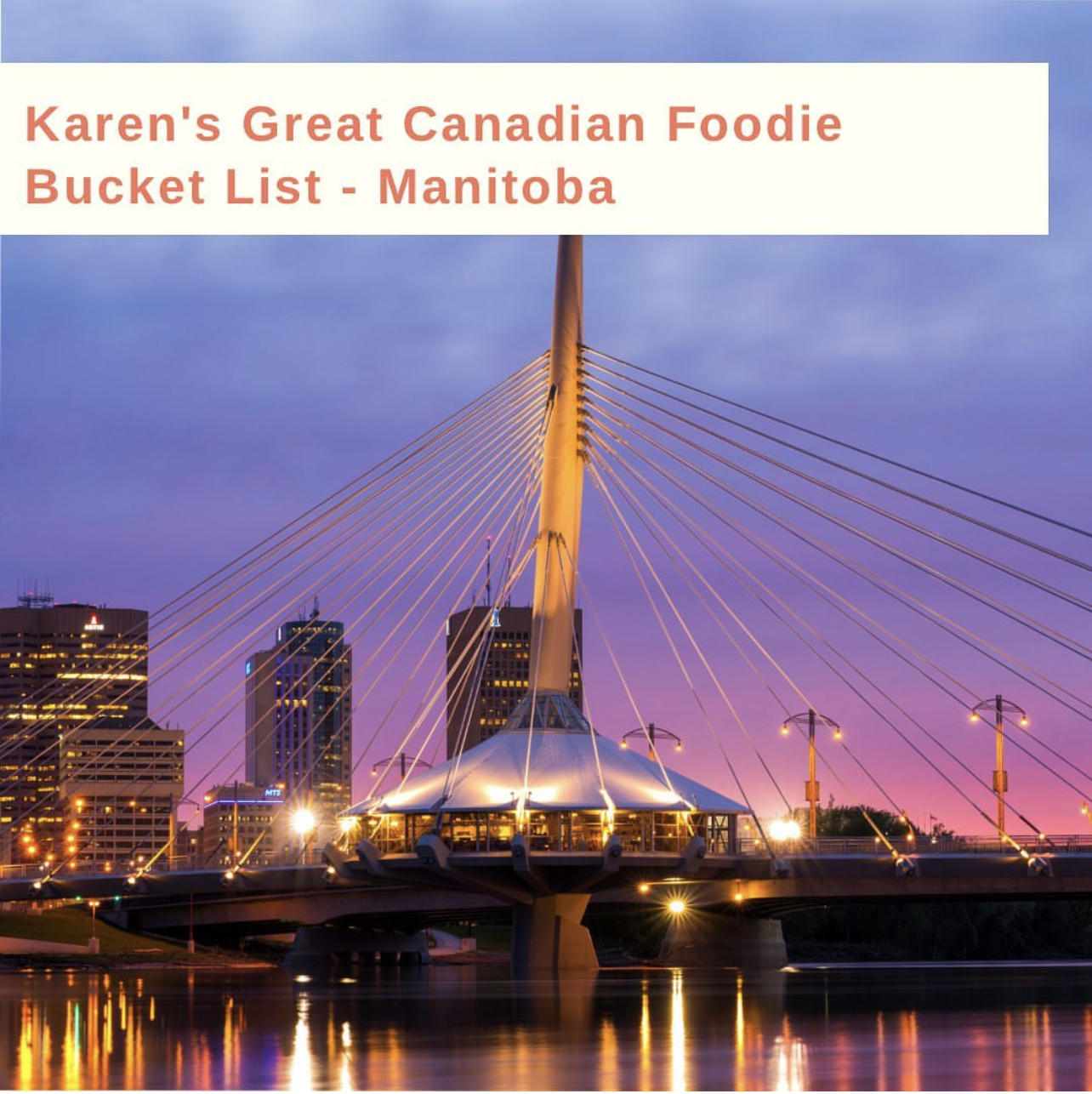 Best Foods To Eat In Manitoba | Alberta Food Tours