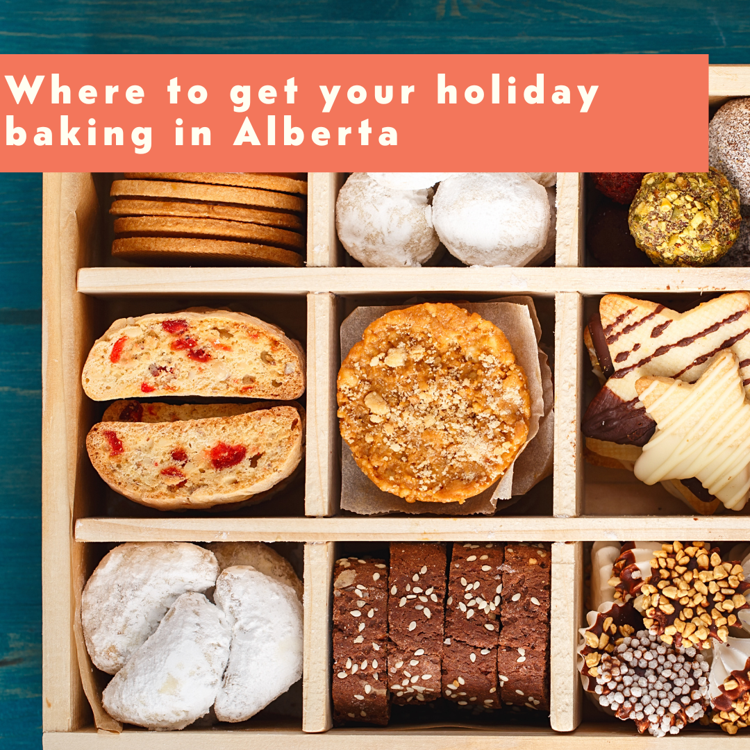 Where To Get Holiday Baking In Alberta | Alberta Food Tours